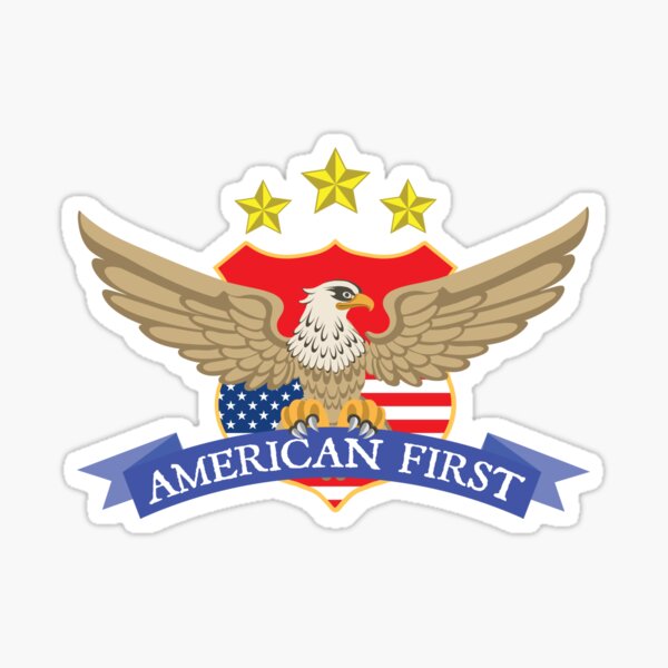 "American First" Sticker for Sale by contrarianDan | Redbubble