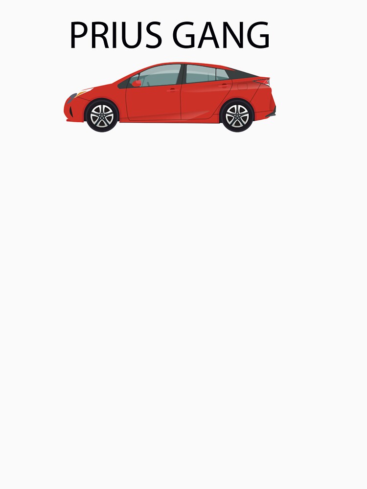 "Toyota Prius Gang" T-shirt for Sale by reesls | Redbubble | toyota t ...