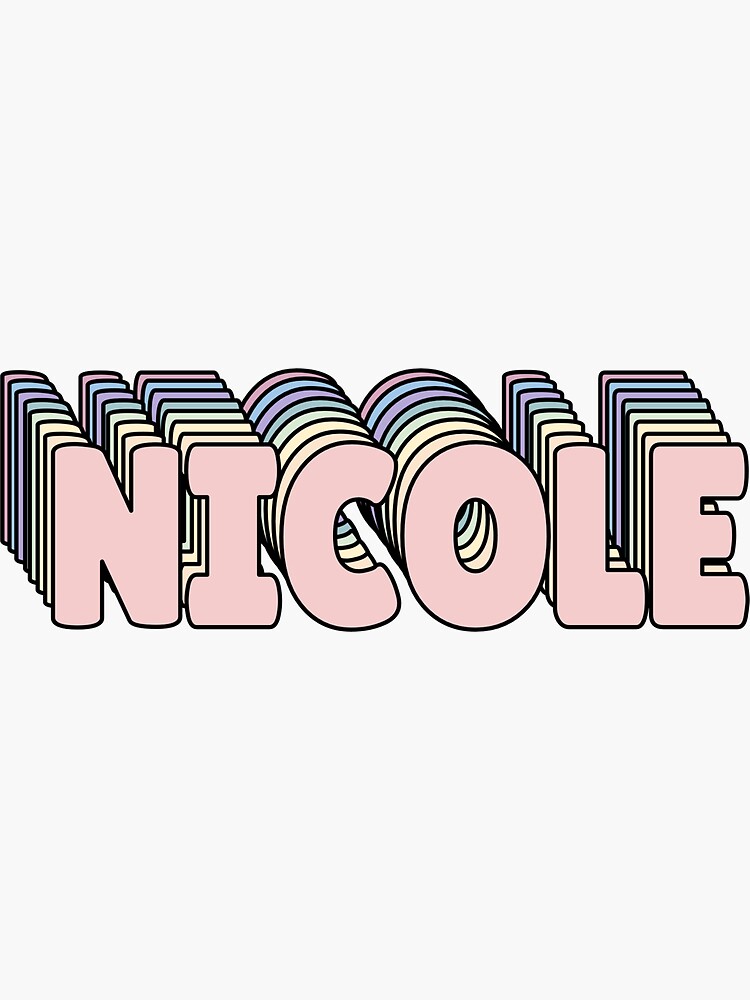 "Nicole Name" Sticker for Sale by ashleymanheim | Redbubble