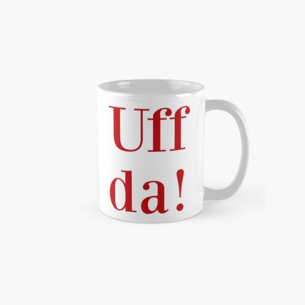 "Uff da!" Coffee Mug for Sale by KristinaGale | Redbubble