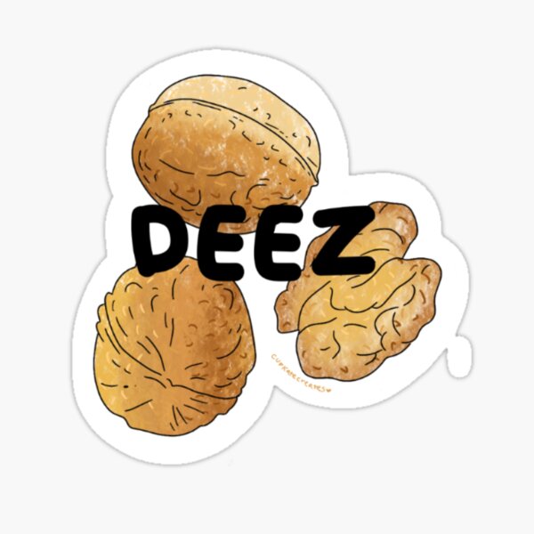 "Deez Nuts" Sticker for Sale by Cupkatecreates | Redbubble