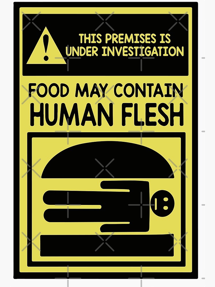 "human flesh poster | bobs burgers" Art Print for Sale by Elliott Bryan ...