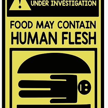 "human flesh poster | bobs burgers" Sticker for Sale by Elliott Bryan ...