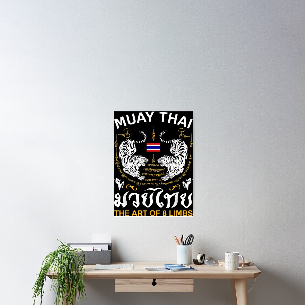 "The Art Of 8 Limbs Sak Yant Tiger Muay Thai gifts" Poster for Sale by ...