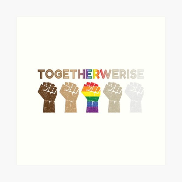 "Together We Rise" Art Print for Sale by graphicnology | Redbubble