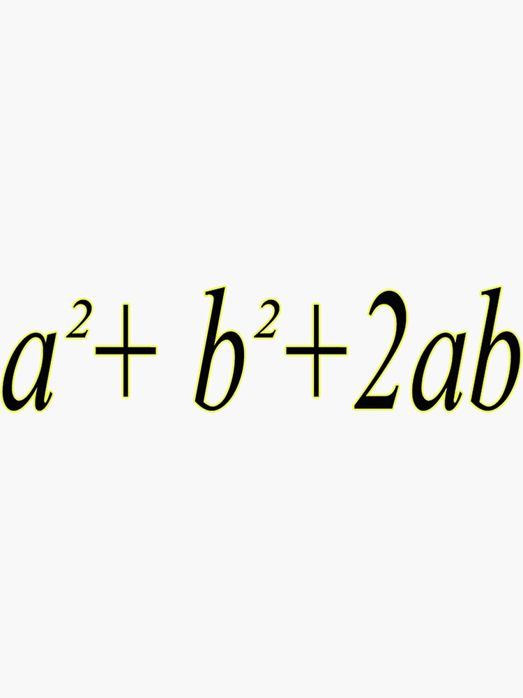  Equation A2 b2 2ab Mathematics Sticker For Sale By Rizwanfdi Redbubble