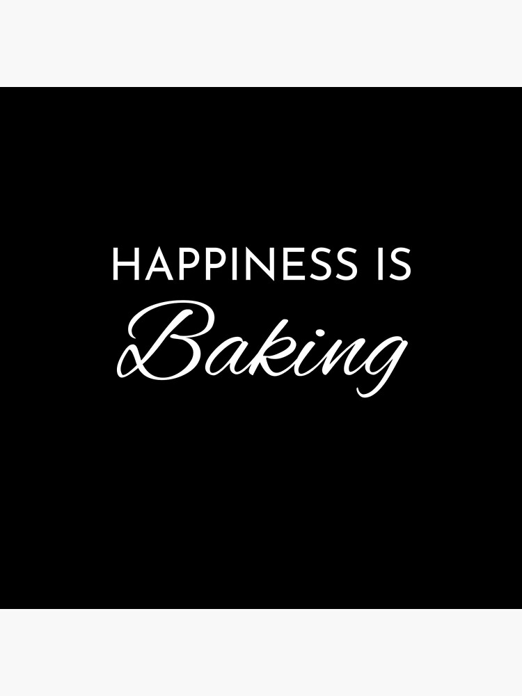 "Happiness is Baking - Cursive Typography" Photographic Print by ...