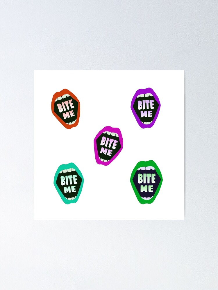 "bite me sticker pack " Poster for Sale by DesignsByLuna | Redbubble