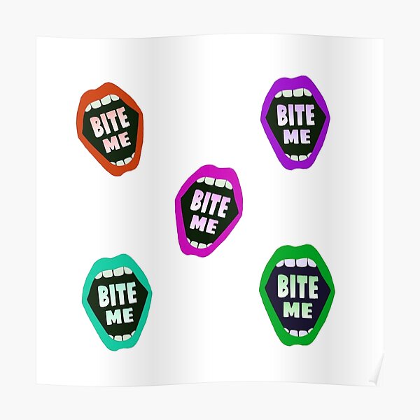 "bite me sticker pack " Poster for Sale by DesignsByLuna | Redbubble
