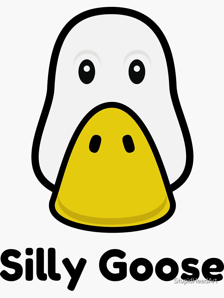 "Silly Goose Cartoon" Sticker for Sale by StupidHeadArt | Redbubble