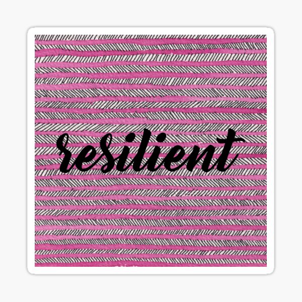 "Resilient - Pink" Sticker by abstraktpeople | Redbubble