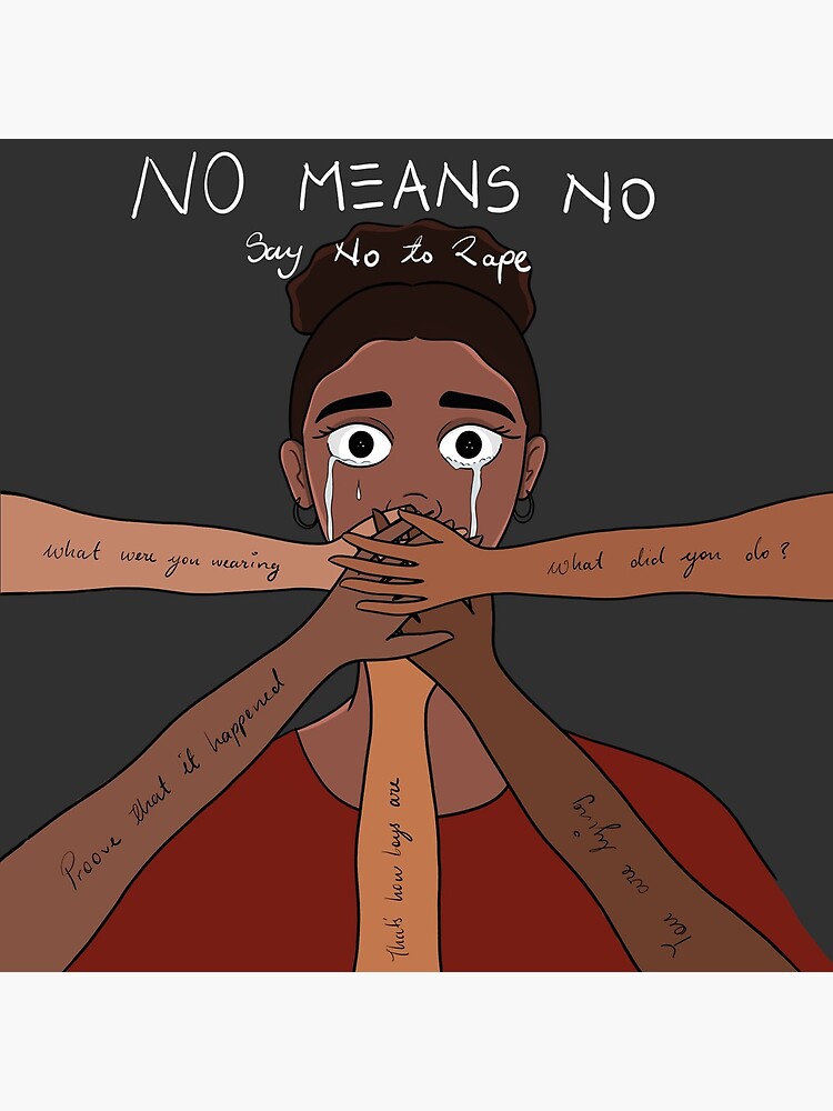 "Say no to rape" Poster by Onyinye1 | Redbubble