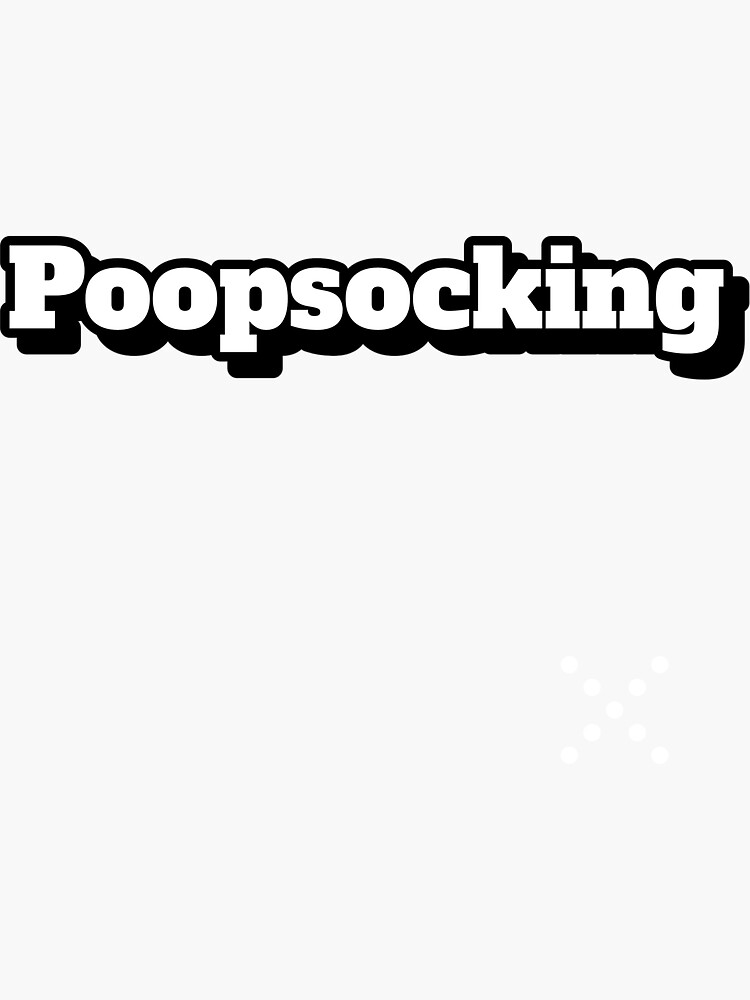 Pegatina « "poopsock". La práctica de defecar en una prenda de vestir ...