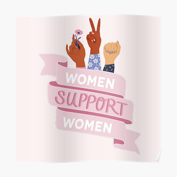 " Women Support Women power-Women Empowerment" Poster by Hamadajet ...