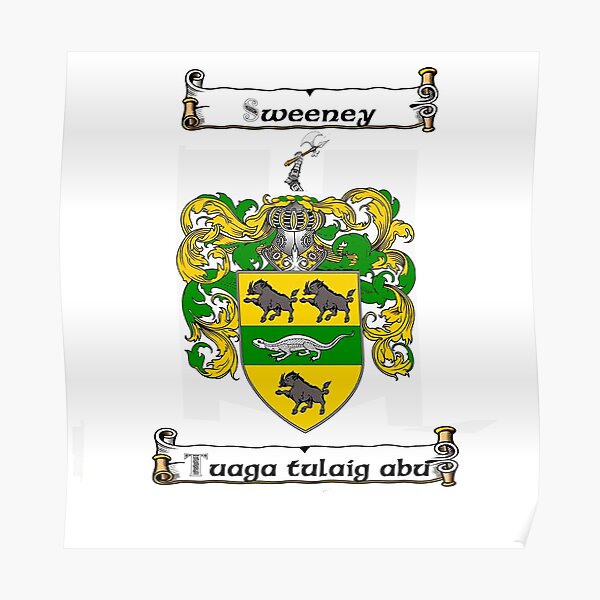 "Sweeney Family Crest and Motto" Poster by Hibernia29 | Redbubble