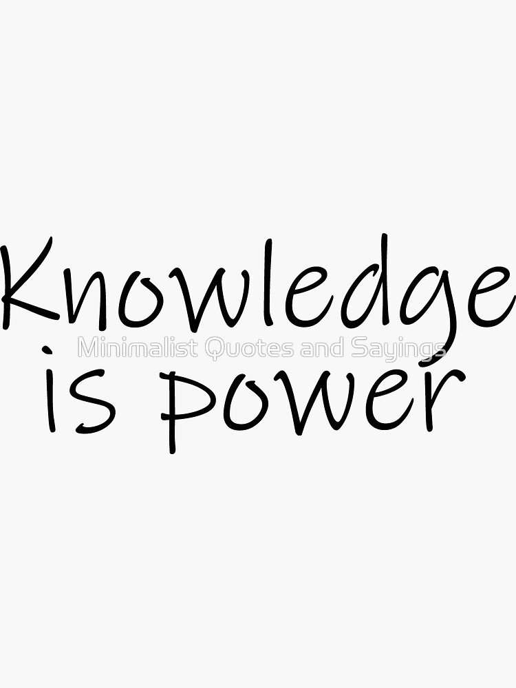 "Knowledge is power, life quote gift, student, teacher" Sticker for ...