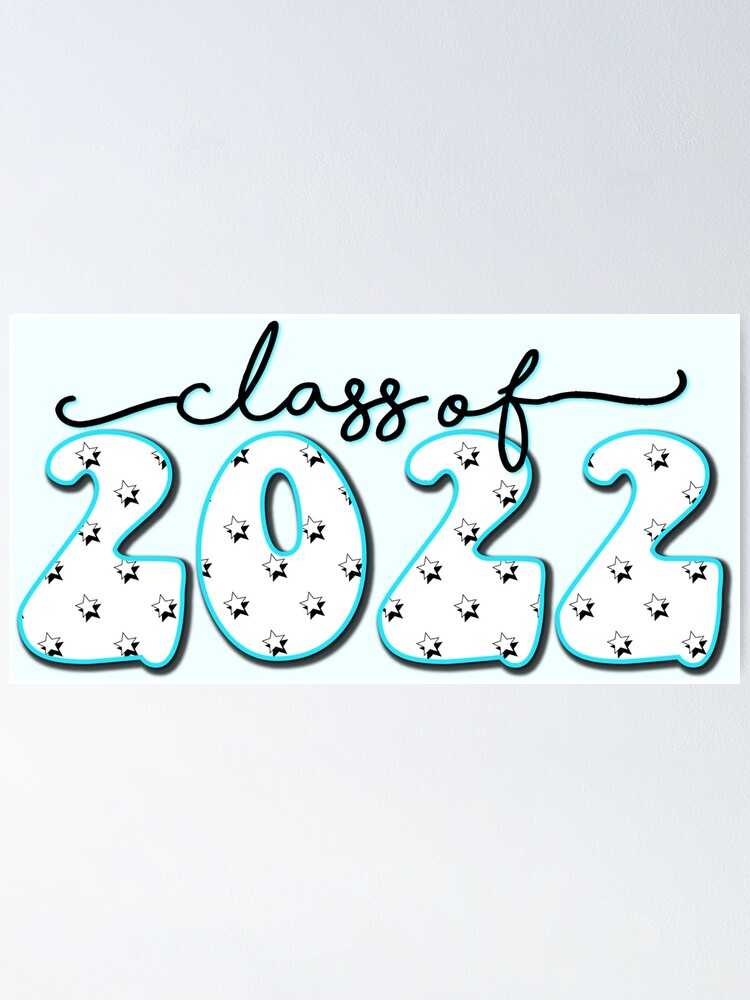 "Class of 2022 Blue Stars" Poster for Sale by agnello22 | Redbubble