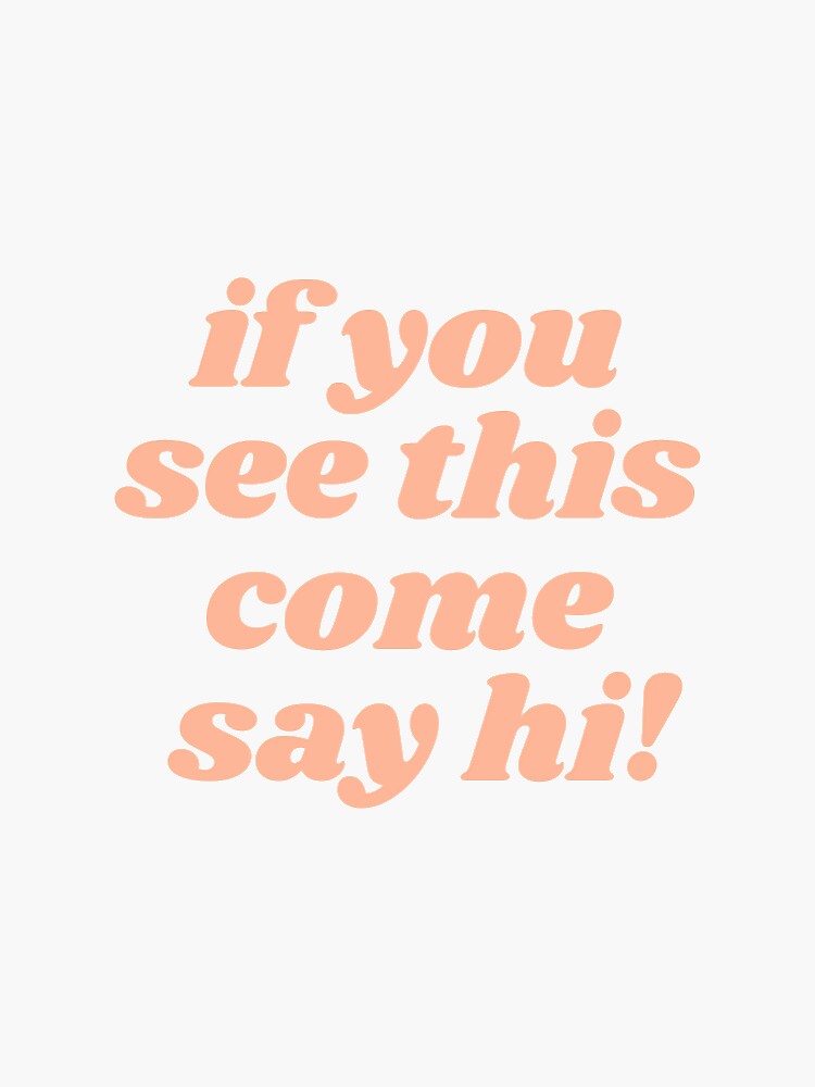 "Aesthetic Come Say Hi Invitation" Sticker by emilybujos | Redbubble