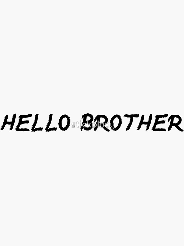"Hello Brother TVD Sticker" Sticker for Sale by stickology | Redbubble