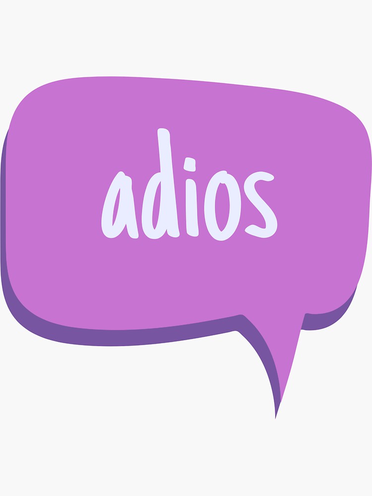 "Adios Sticker" Sticker for Sale by emmagracet | Redbubble
