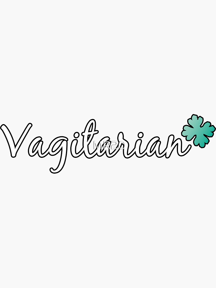 " Vagitarian Funny" Sticker for Sale by MR20 | Redbubble