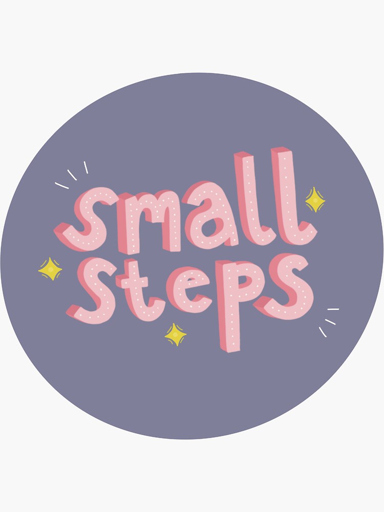 "Small Steps Inspirational Illustration" Sticker for Sale by ...