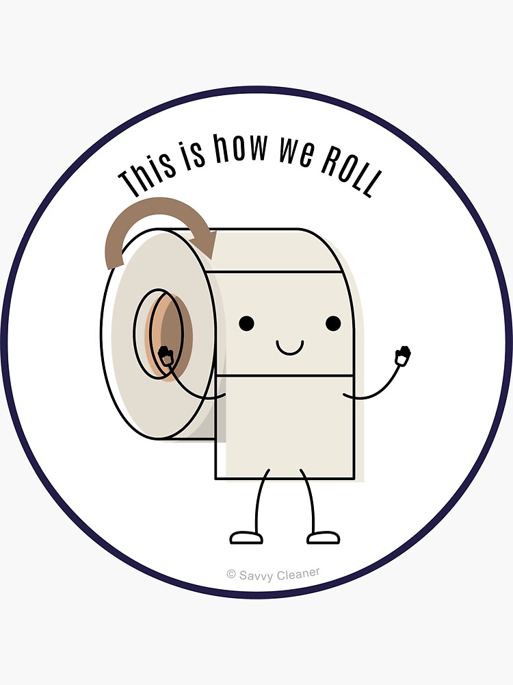 "This is How We Roll" Sticker for Sale by SavvyCleaner | Redbubble