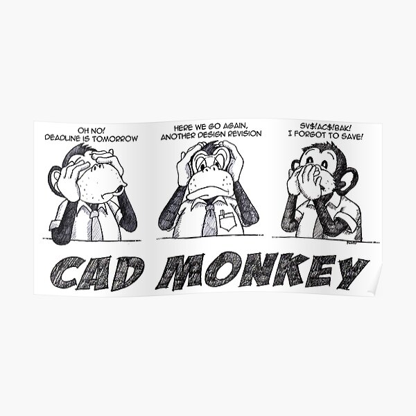 "Cad Monkey Hear, See, Speak No Evil" Poster by Chu2Train | Redbubble