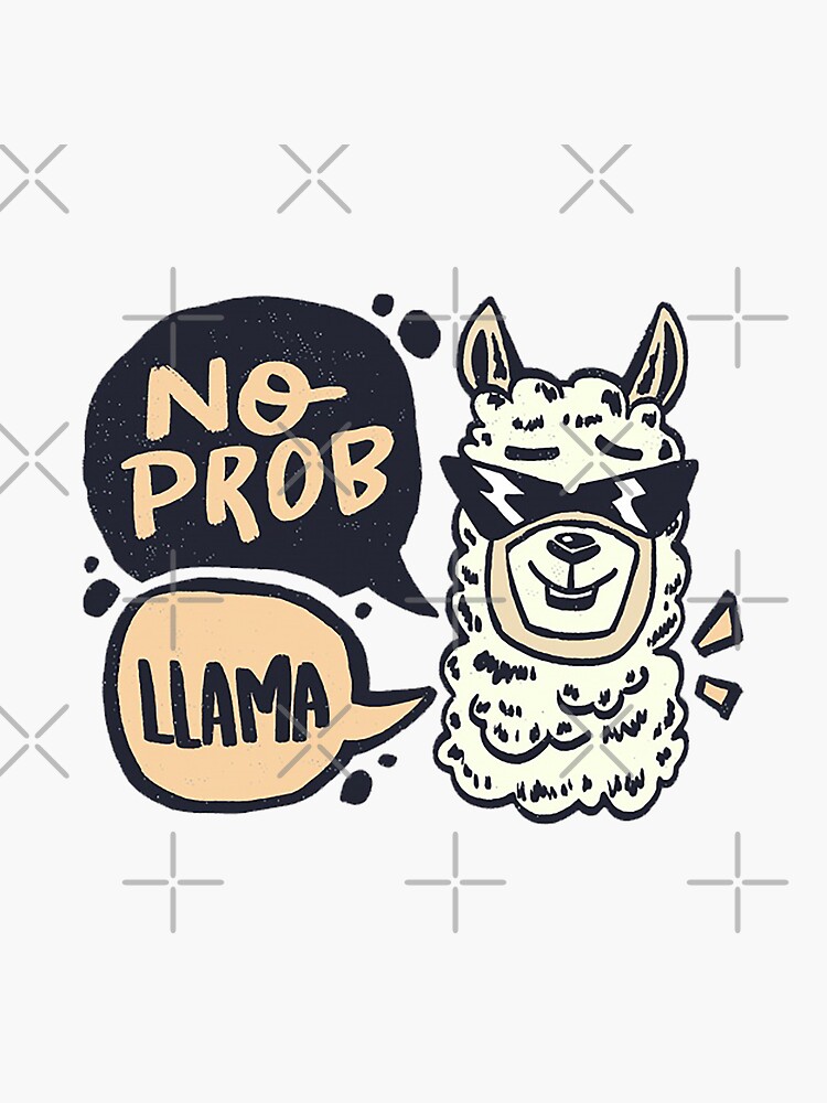 "No Probllama" Sticker by OtterFactory | Redbubble