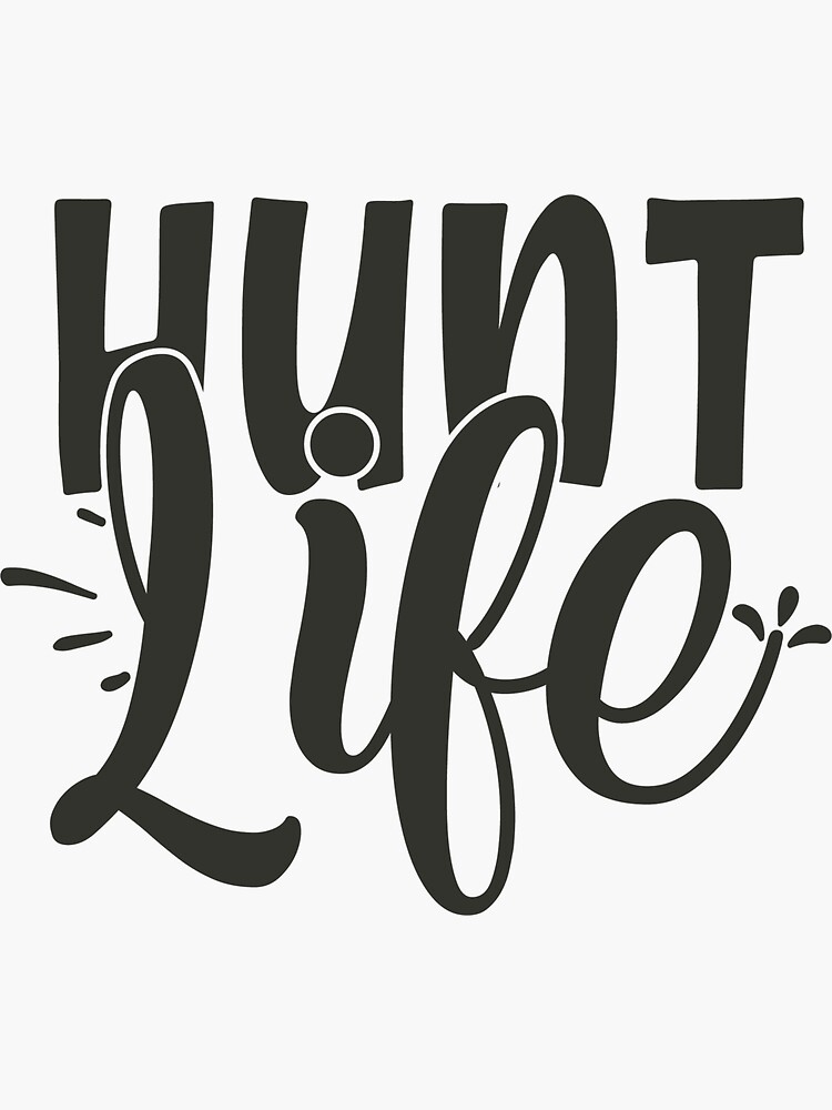 "Hunt life" Sticker by Yomiry | Redbubble