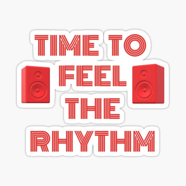 Feel The Rhythm Gifts & Merchandise | Redbubble
