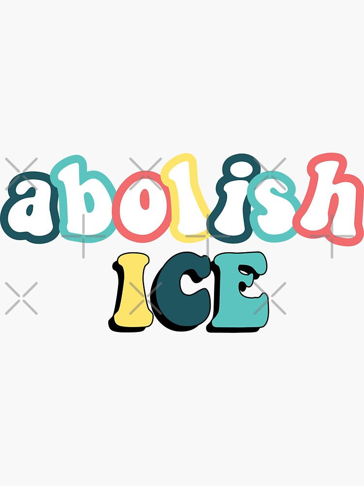 "Abolish ICE" Sticker for Sale by dnw946 | Redbubble