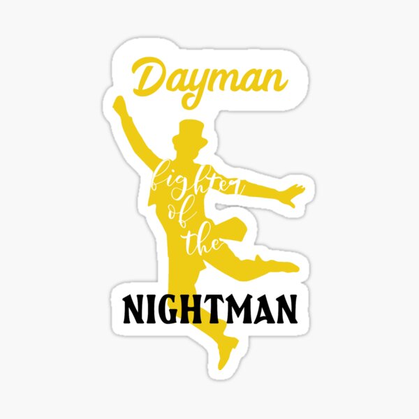"Dayman, fighter of the Nightman" Sticker for Sale by Ash Foxglove ...