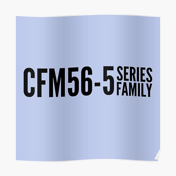 "CFM56-5 SERIES" Poster by Maadio | Redbubble