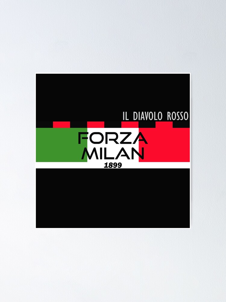 "FORZA MILAN (ITALI FLAG)" Poster for Sale by samukusam | Redbubble