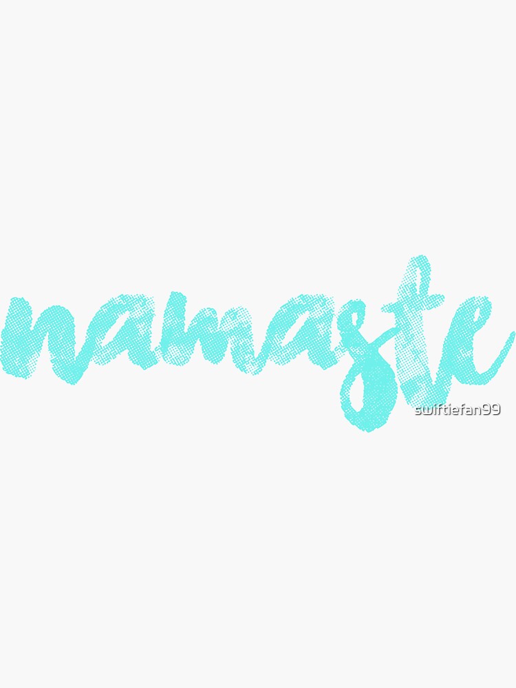 "Namaste" Sticker for Sale by swiftiefan99 | Redbubble