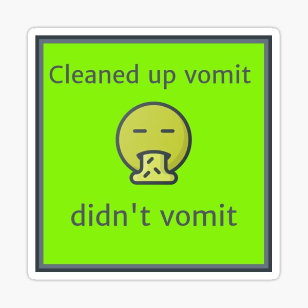 "Parenting merit badge - Cleaned up vomit" Sticker by Yabbieyama ...