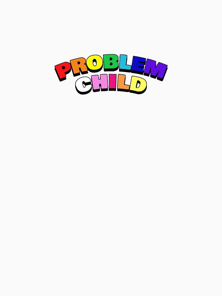 "PROBLEM CHILD" T-shirt by Alyssaclaire3 | Redbubble