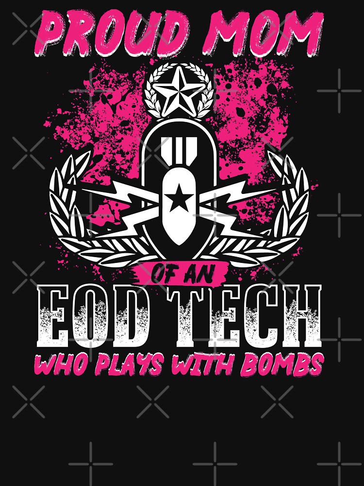 "Proud Mom of an EOD Tech Who Plays with Bombs - EOD Explosive Ordnance ...