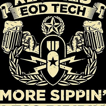 "Retired EOD Tech More Sippin' Less Bip'pin' - EOD Explosive Ordnance ...