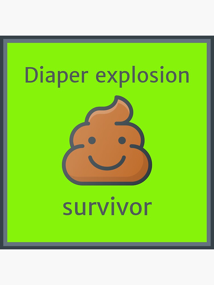 "Parents achievement award - diaper explosion survivor" Sticker for ...