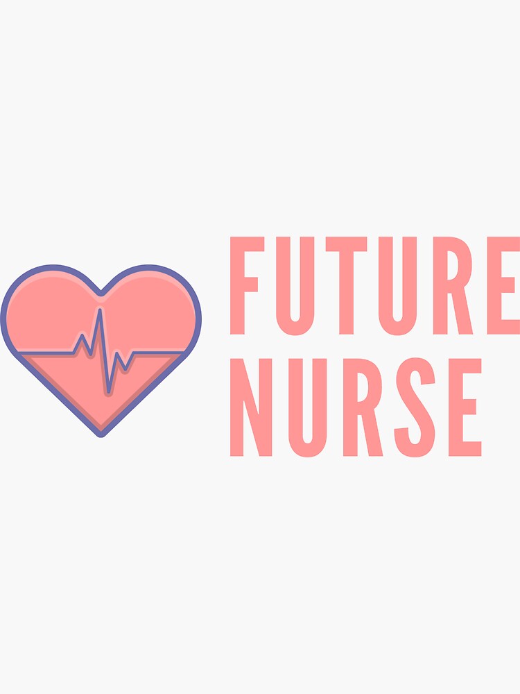 "Future Nurse" Sticker by dsbsoni | Redbubble