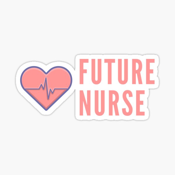 "Future Nurse" Sticker by dsbsoni | Redbubble