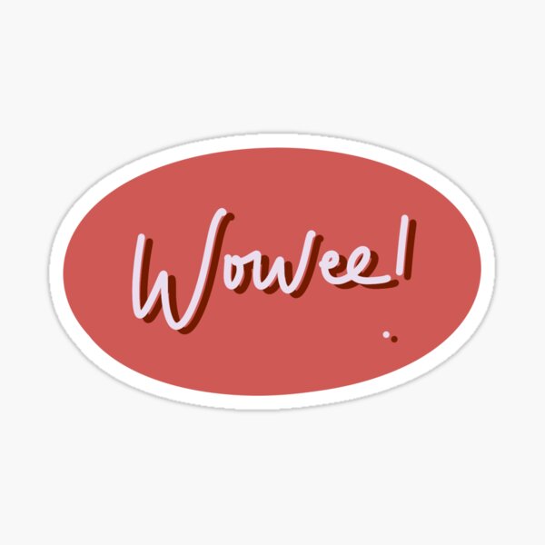 Wowee Gifts & Merchandise for Sale | Redbubble