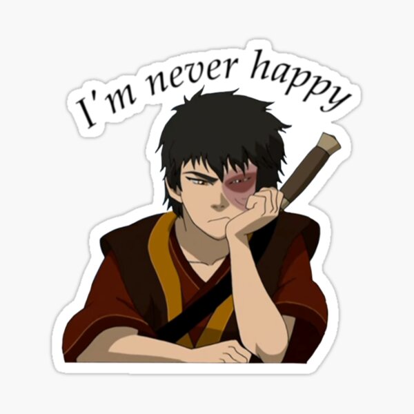 "Im Never Happy" Sticker for Sale by itsash95 | Redbubble