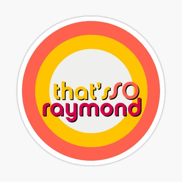 "That's So Raymond" Sticker by staruku | Redbubble