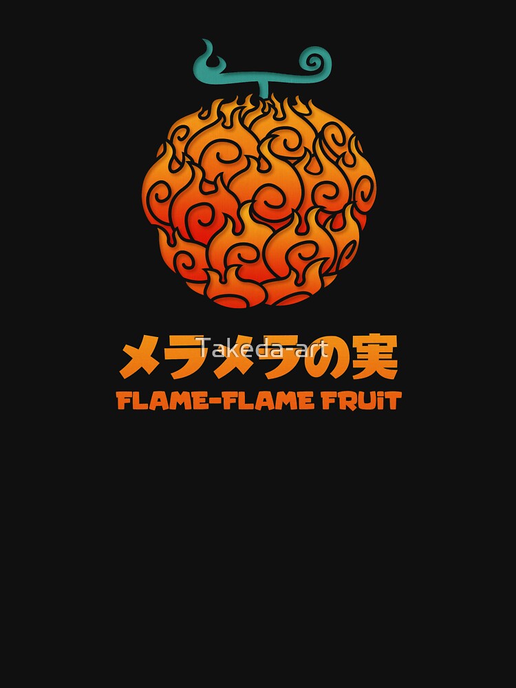 "Flame Flame Fruit" T-shirt for Sale by Takeda-art | Redbubble | mera ...