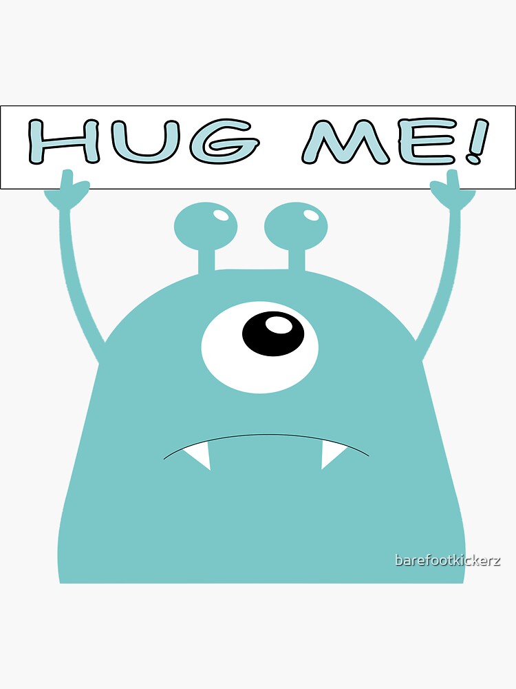 "Monster Blue Hug Me Banner BIG" Sticker for Sale by barefootkickerz ...