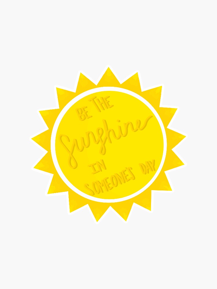 "Be the Sunshine" Sticker for Sale by MIA-art-co | Redbubble