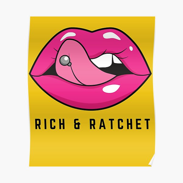 "Rich & Ratchet" Poster by headsandtails | Redbubble